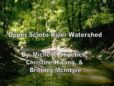 PPT – Upper Scioto River Watershed PowerPoint presentation | free to ...