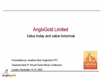 AngloGold Limited presentation | free to view