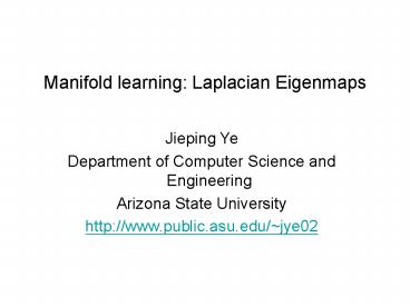 Manifold learning: Laplacian Eigenmaps presentation | free to view