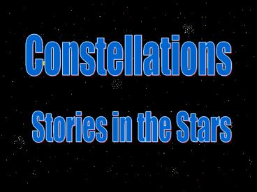 PPT – Constellations PowerPoint presentation | free to view - id ...