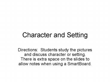 PPT – Character and Setting PowerPoint presentation | free to view - id ...
