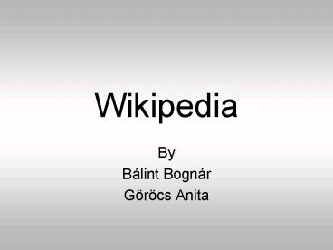 PPT – Wikipedia PowerPoint presentation | free to view - id: 2111b1-ZDc1Z