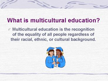 What is multicultural education presentation | free to view