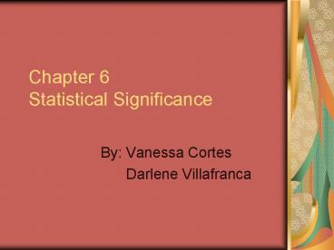 Chapter 6 Statistical Significance presentation | free to view