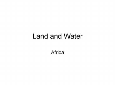 Land and Water presentation | free to view