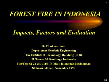 PPT – FOREST FIRE IN INDONESIA PowerPoint presentation | free to view ...