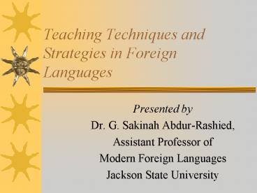 Teaching Techniques and Strategies in Foreign Languages presentation ...