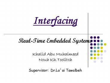 PPT – Interfacing PowerPoint presentation | free to download - id ...