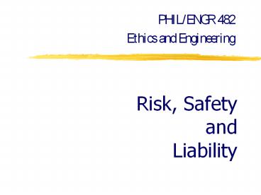 Risk, Safety and Liability presentation | free to view