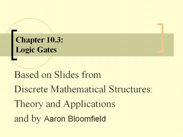 Chapter 10.3: Logic Gates presentation | free to download
