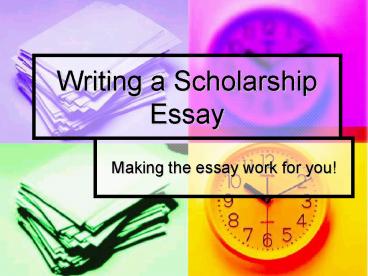 Writing a Scholarship Essay presentation | free to view