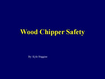 Wood Chipper Safety presentation | free to view