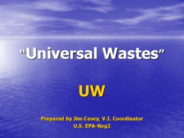 PPT – Universal Wastes PowerPoint presentation | free to view - id ...