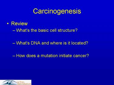 PPT – Carcinogenesis PowerPoint presentation | free to view - id: 19e3fa-ZDc1Z