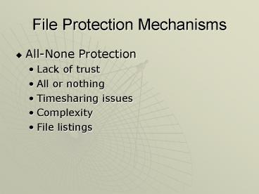 File Protection Mechanisms presentation | free to view