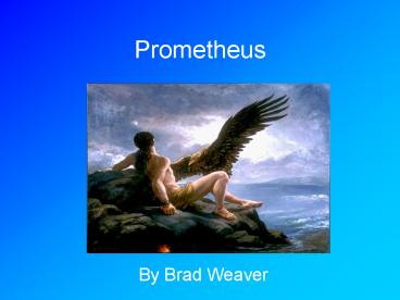 Prometheus presentation | free to view