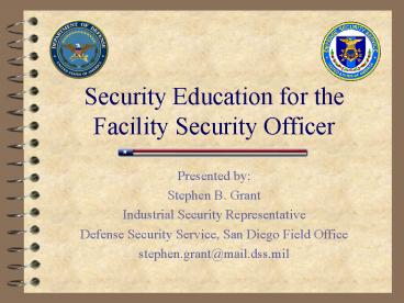 Security Education for the Facility Security Officer presentation ...