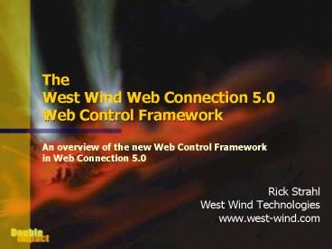 The West Wind Web Connection 5'0 Web Control Framework An overview of ...