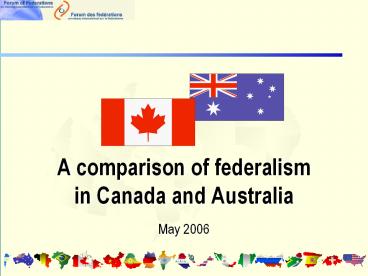 PPT – A comparison of federalism in Canada and Australia PowerPoint ...