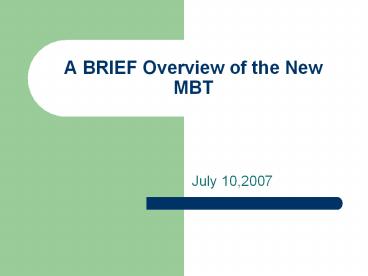 A BRIEF Overview of the New MBT presentation | free to download