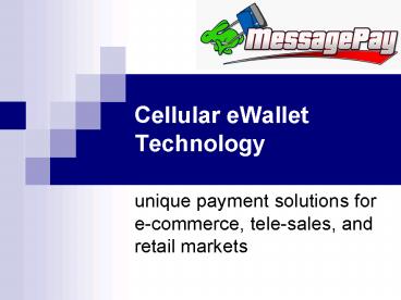 PPT – Cellular eWallet Technology PowerPoint presentation | free to ...