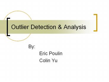 PPT – Outlier Detection PowerPoint presentation | free to download - id: 1b625b-ZDc1Z