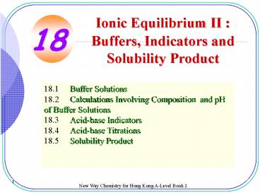 PPT – Ionic Equilibrium II : Buffers, Indicators and Solubility Product ...