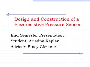 PPT – Design and Construction of a Piezoresistive Pressure Sensor ...