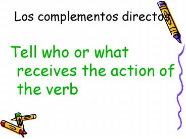 Los complementos directos presentation | free to view
