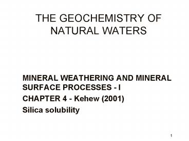 THE GEOCHEMISTRY OF NATURAL WATERS presentation | free to view