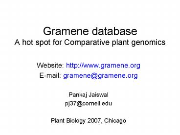 Gramene database A hot spot for Comparative plant genomics presentation ...