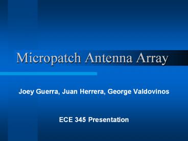Micropatch Antenna Array presentation | free to view