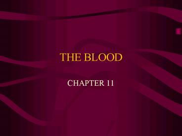 PPT – THE BLOOD PowerPoint presentation | free to view - id: 1b23d6-ZDc1Z