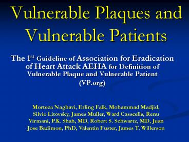 Vulnerable Plaques and Vulnerable Patients presentation | free to view