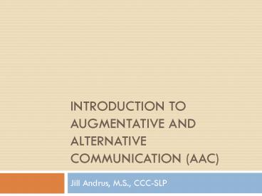 Introduction to Augmentative and alternative communication AAC presentation | free to view