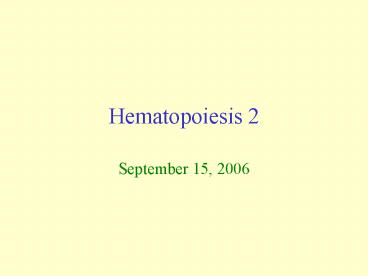 Hematopoiesis 2 presentation | free to view