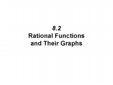 PPT – 8'2 Rational Functions and Their Graphs PowerPoint presentation ...