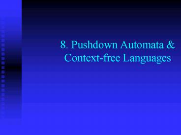 8' Pushdown Automata presentation | free to view