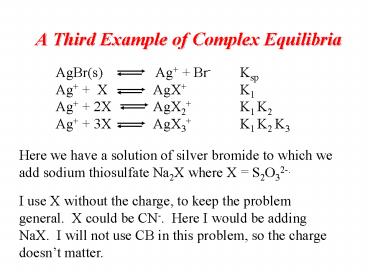 A Third Example of Complex Equilibria presentation | free to view
