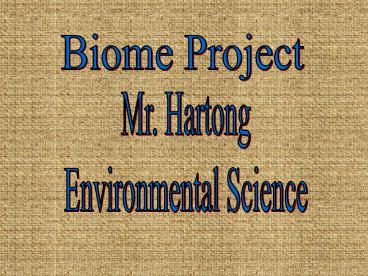 Biome Project presentation | free to view