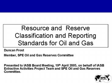 Resource and Reserve Classification and Reporting Standards for Oil and ...