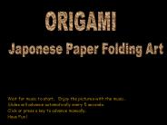 PPT – Origami PowerPoint presentation | free to download - id: 41fc74-NWY0Z