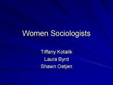 Women Sociologists presentation | free to view