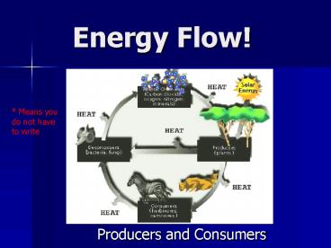 PPT – Energy Flow PowerPoint presentation | free to view - id: 1af8ab-NDNlM