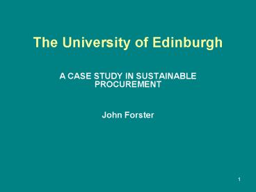The University of Edinburgh presentation | free to view