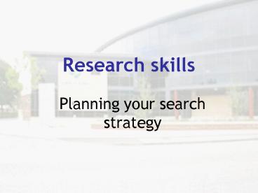 PPT – Research skills PowerPoint presentation | free to view - id ...