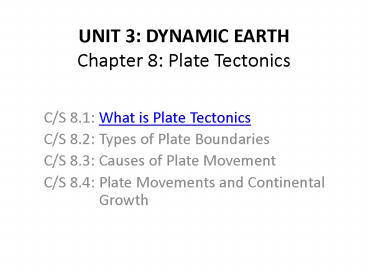 PPT – UNIT 3: DYNAMIC EARTH Chapter 8: Plate Tectonics PowerPoint ...