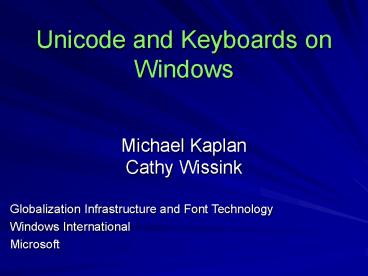 Unicode and Keyboards on Windows presentation | free to view