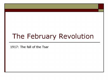 The February Revolution presentation | free to view