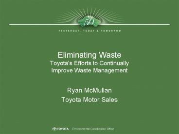 Eliminating Waste Toyota's Efforts to Continually Improve Waste ...